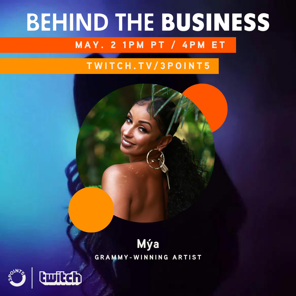 Mya “Behind the Business” on Twitch! – Mýa